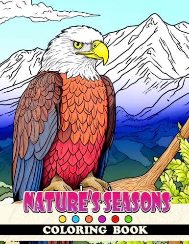Nature's Seasons Coloring Book: Discover the Magic of Nature Through ...