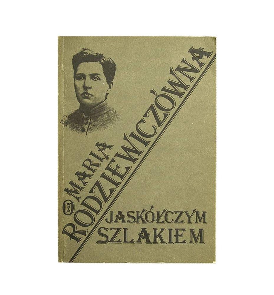 Jaskolczym szlakiem by Maria Rodziewiczówna | Goodreads