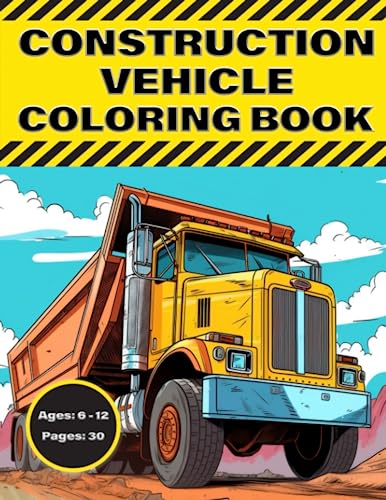 Construction and Work Vehicle Coloring Book: Construction and Work ...