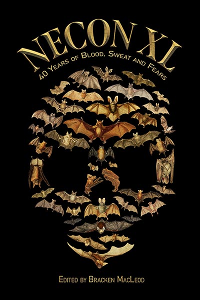 Necon XL: 40 Years of Blood, Sweat and Fears by Bracken MacLeod | Goodreads