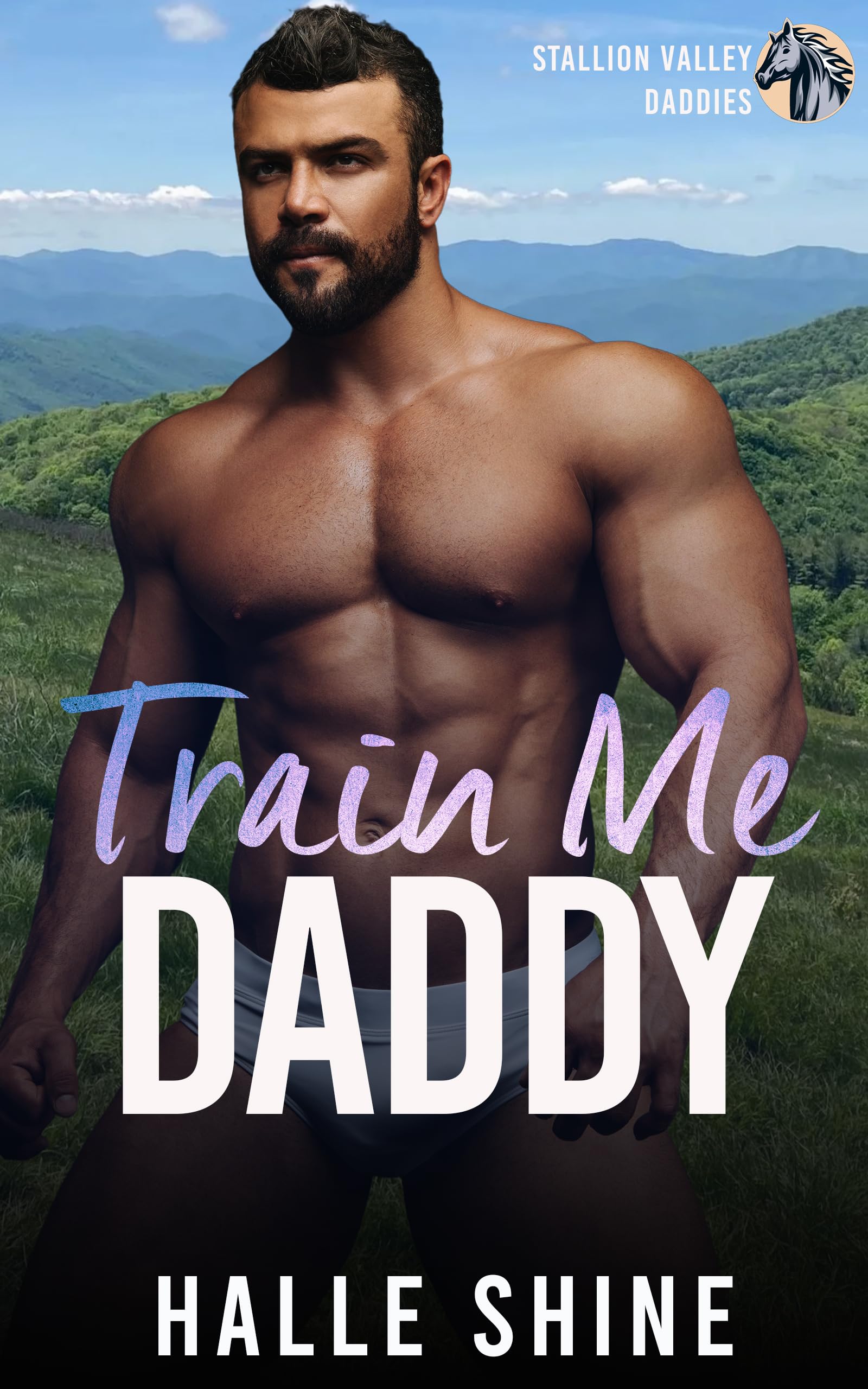 Train Me Daddy (Stallion Valley Daddies #1) by Halle Shine | Goodreads
