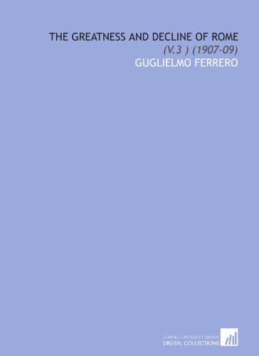 The Greatness and Decline of Rome: (V.3 ) by Guglielmo Ferrero | Goodreads