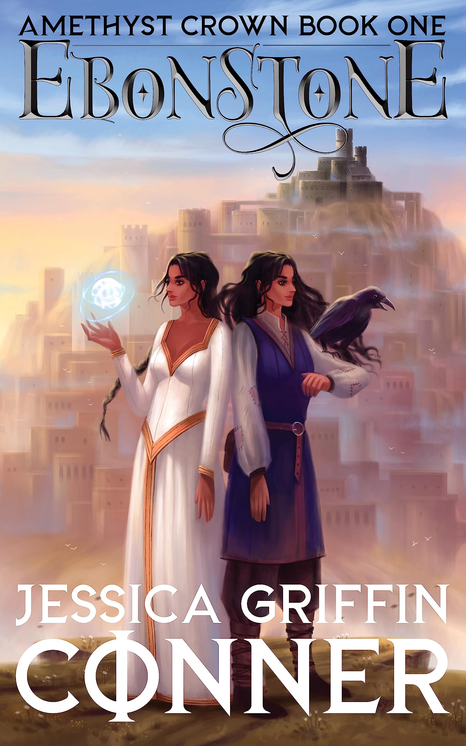 Ebonstone (The Amethyst Crown Book 1) by Jessica Griffin Conner | Goodreads