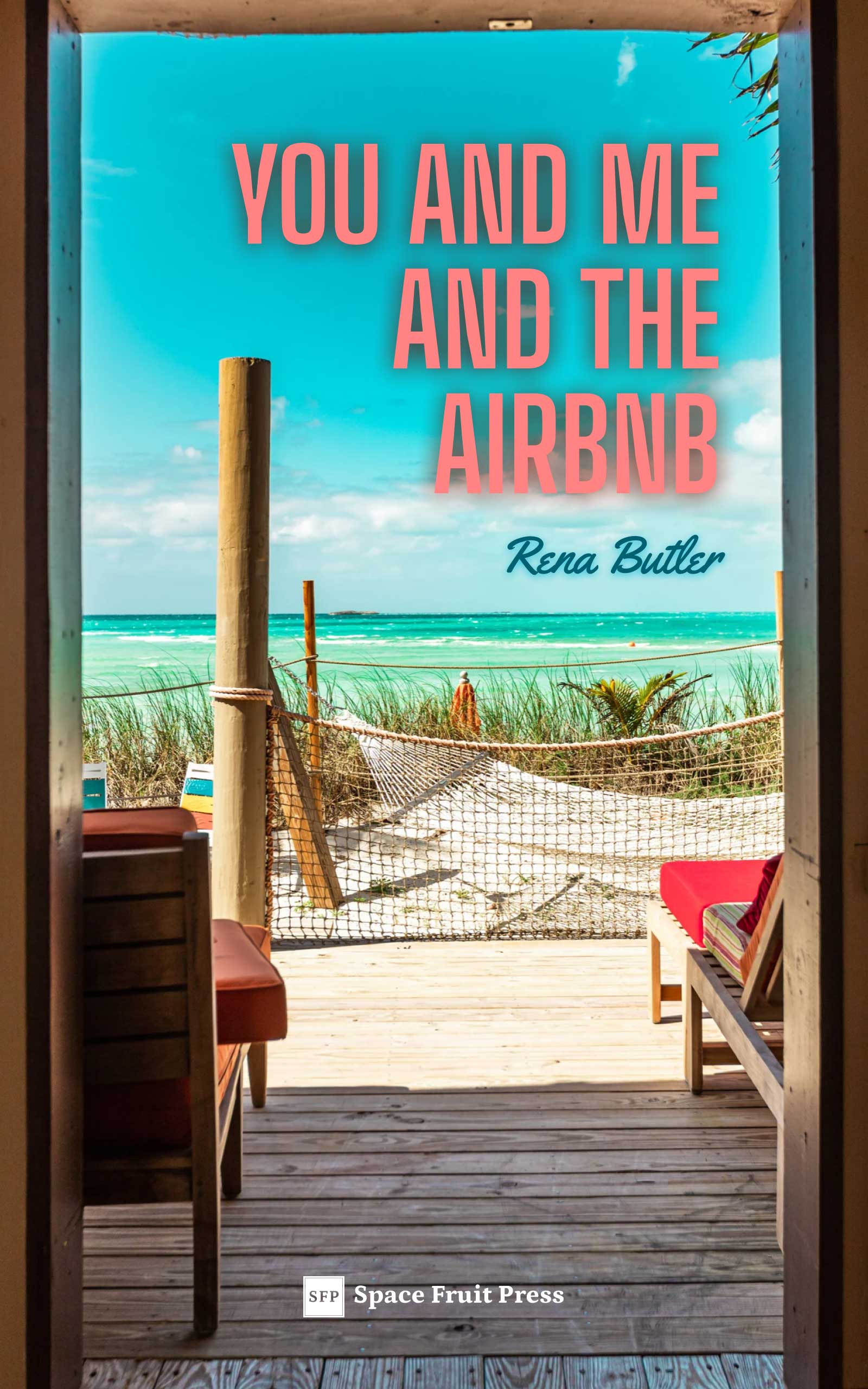You and Me and the Airbnb by Rena Butler | Goodreads