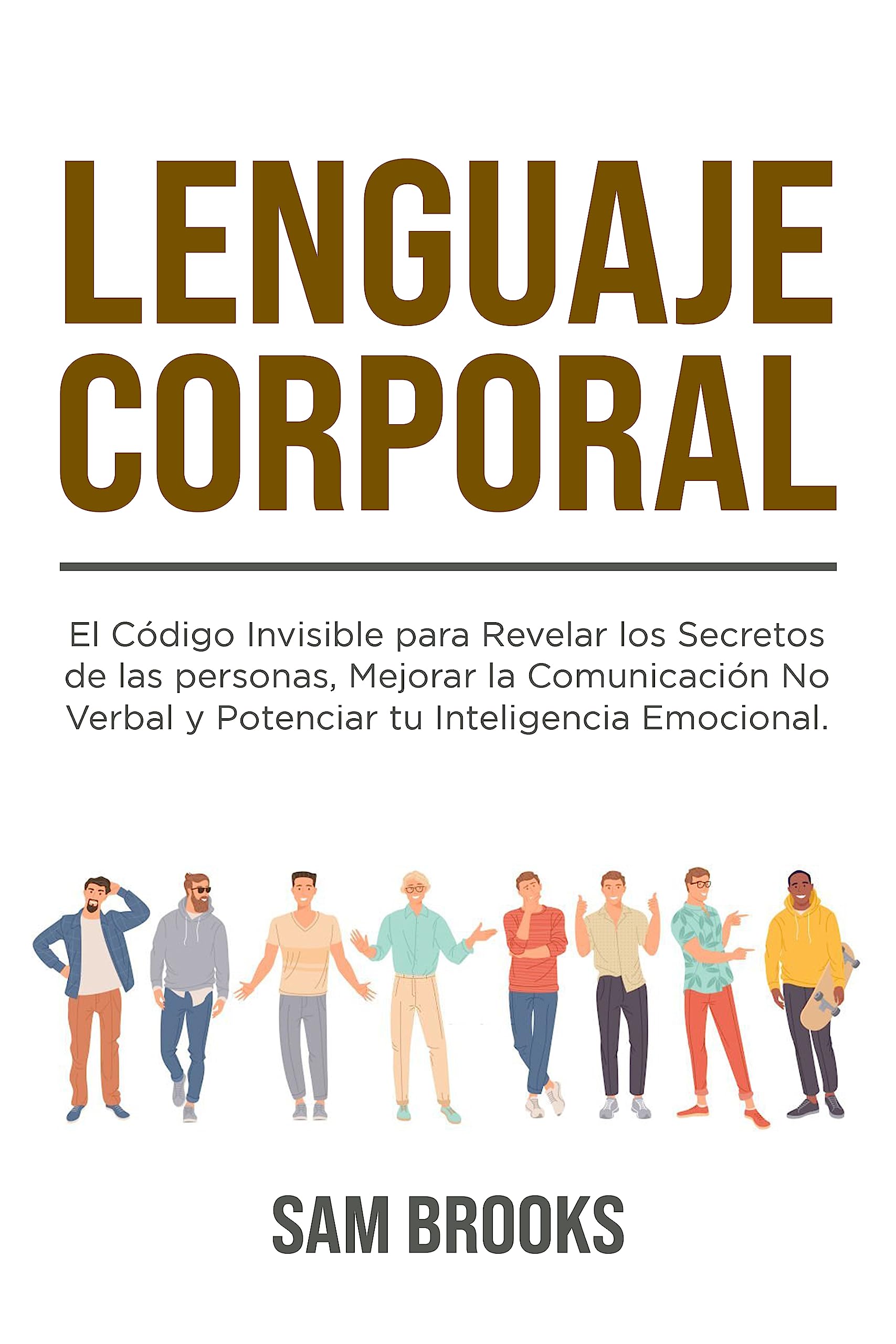 Lenguaje Corporal: El Código Invisible para Revelar los Secretos de las ...