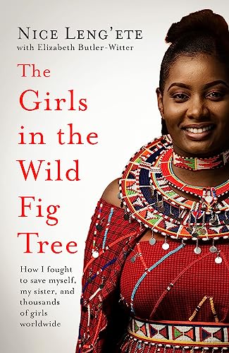 The Girls in the Wild Fig Tree: How One Girl Fought to Save Herself ...