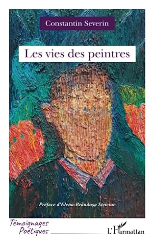 Les vies des peintres (French Edition) by Constantin Severin | Goodreads