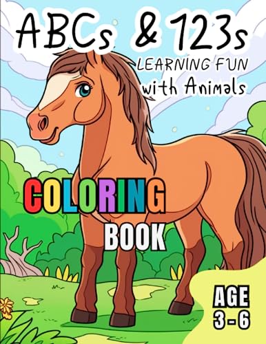 ABCs and 123s Learning Fun with Animals Coloring Book: A Fun-Filled ...