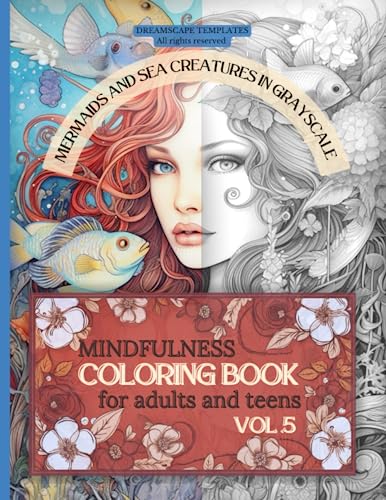 Mindfulness Coloring Book for Adults and Teens Vol.5: Mermaids and Sea ...