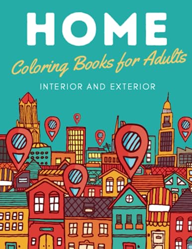 Home Coloring Books For Adults Interior And Exterior: A Stress ...