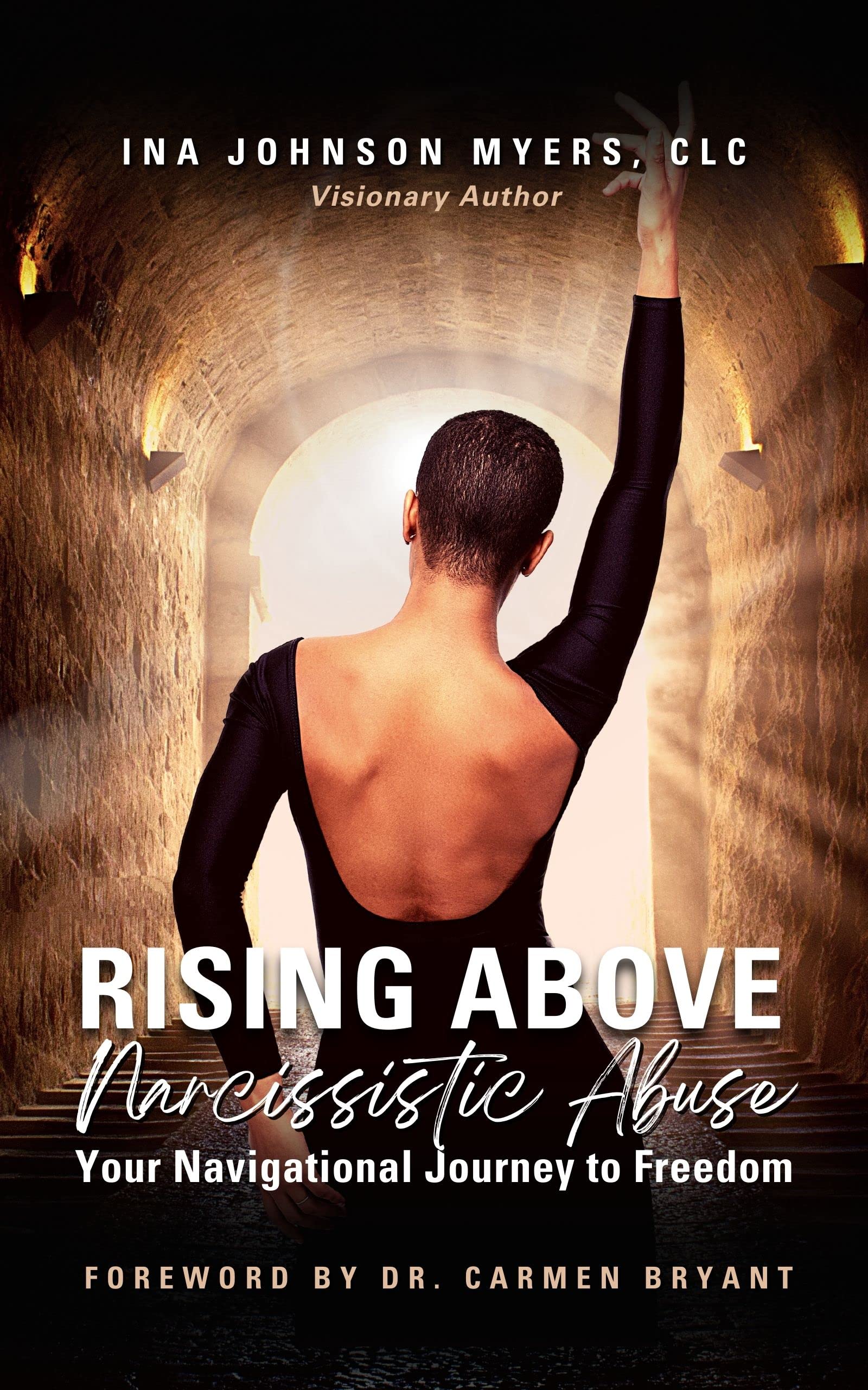 Rising Above Narcissistic Abuse: Your Navigational Journey to Freedom ...