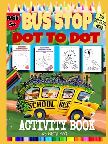 Bus Stop Dot to Dot Activity Book: by KENNETH D MAY | Goodreads