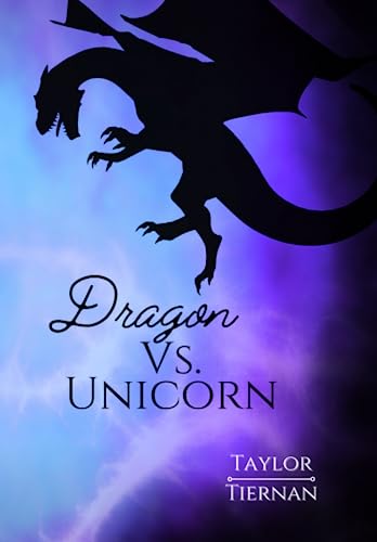 Dragon Vs. Unicorn (Trials of Tamlin, #1) by Taylor Tiernan | Goodreads