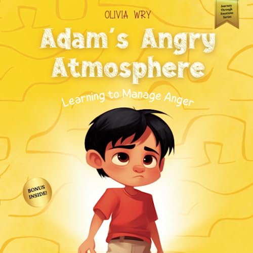 Adam's Angry Atmosphere: Learning to Manage Anger, Short Story That ...