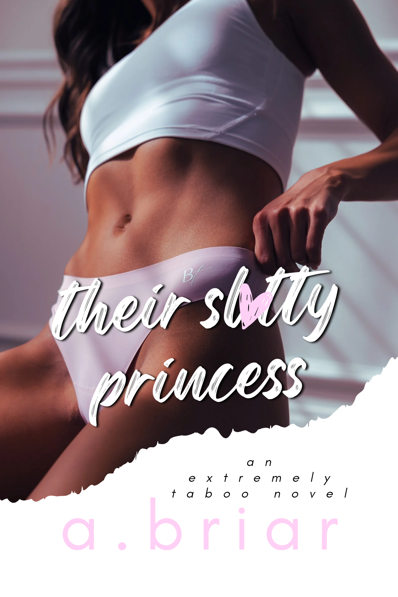 Their Sl*tty Princess by A. Briar | Goodreads