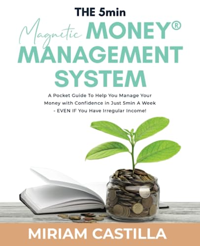 The (5min) Magnetic Money Management System: A Pocket Guide to Help You ...