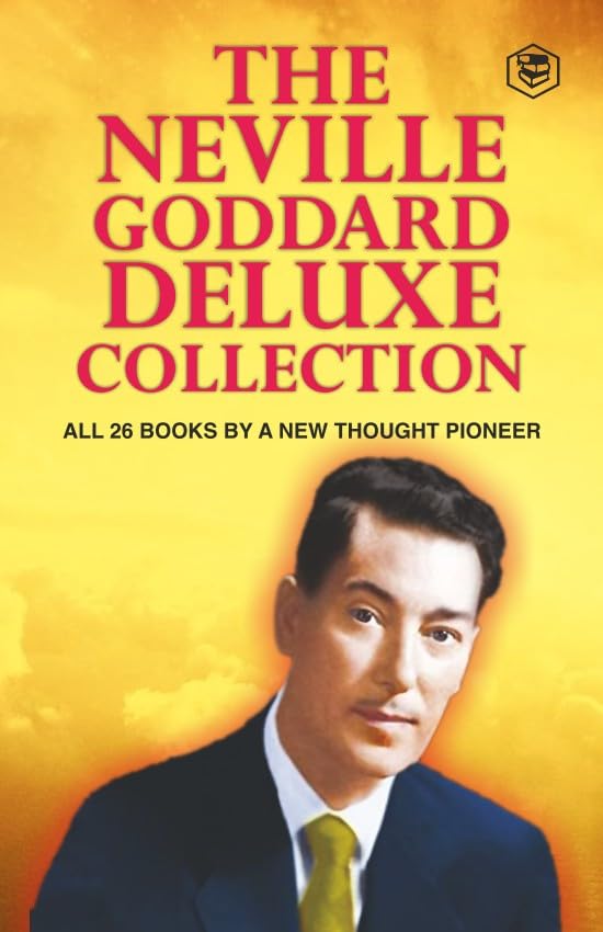 The Neville Goddard Deluxe Collection: All Books By A New Thought ...
