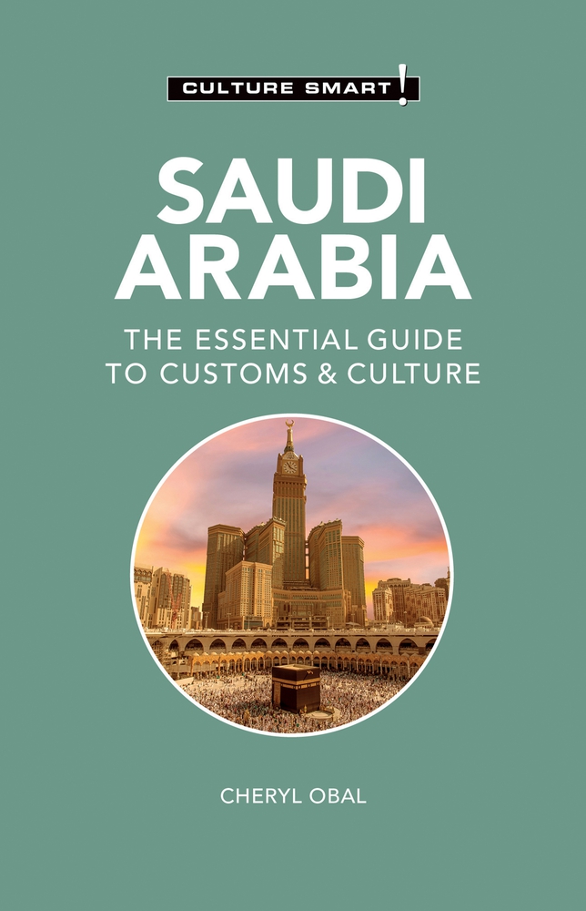 Saudi Arabia - Culture Smart!: The Essential Guide to Customs & Culture ...