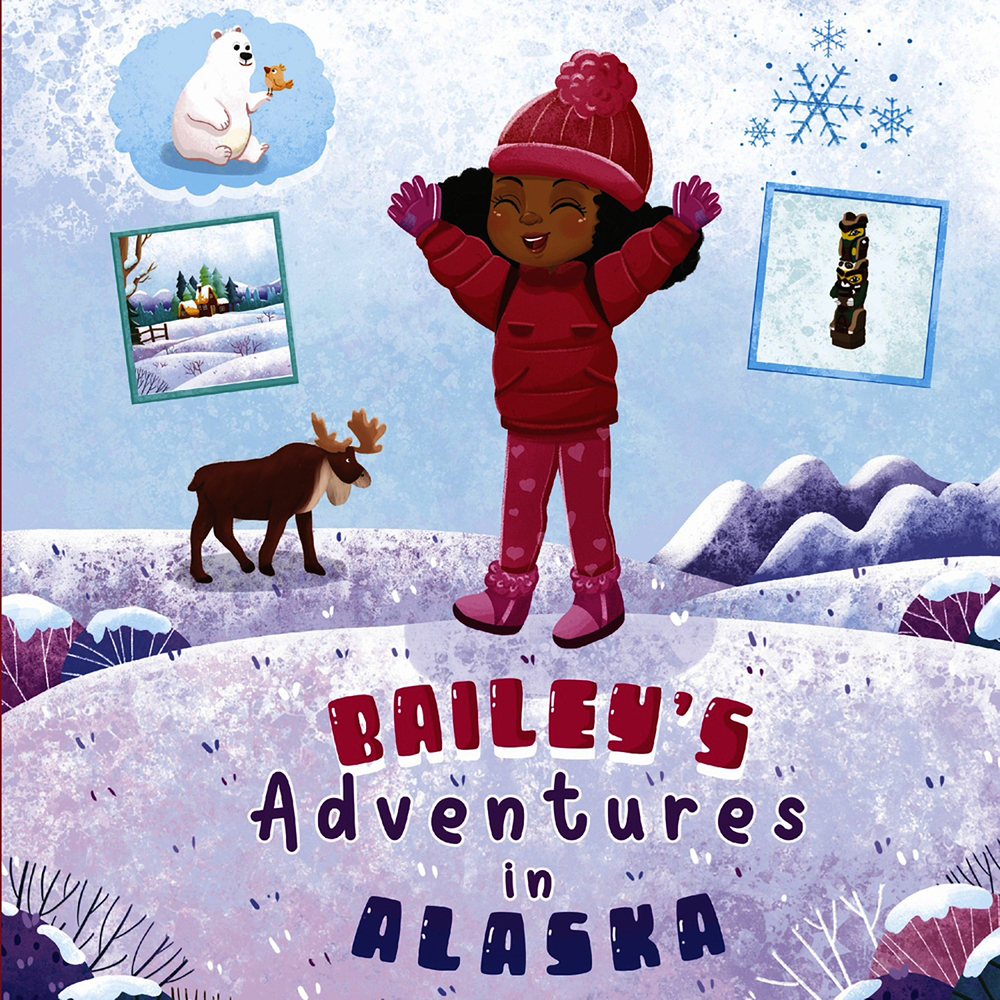 Bailey's Adventures in Alaska by Bailey Beavers | Goodreads