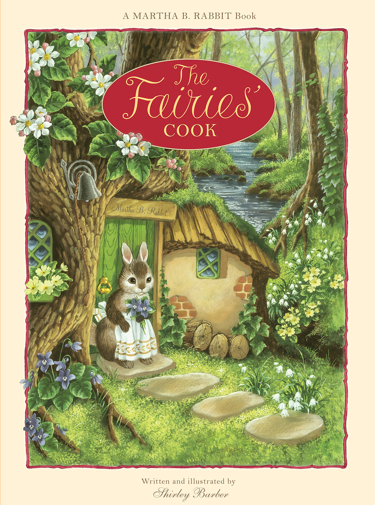 Martha B. Rabbit: The Fairies' Cook by Shirley Barber | Goodreads