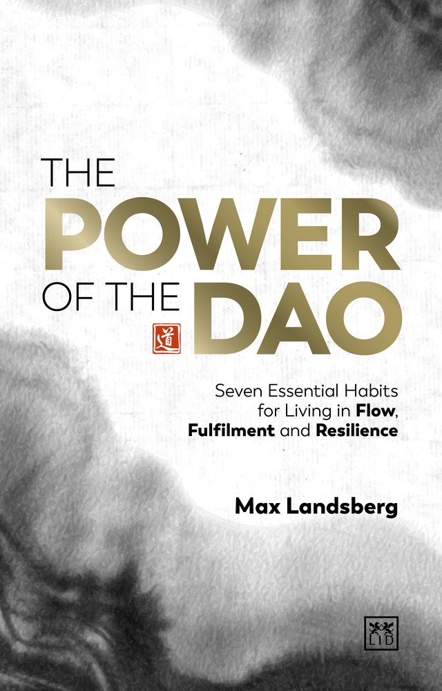 The Power of the Dao: Seven Essential Habits for Living in Flow ...
