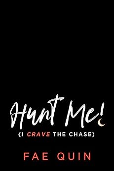 Hunt Me! I Crave the Chase (Spooky Boys #3) by Fae Quin | Goodreads