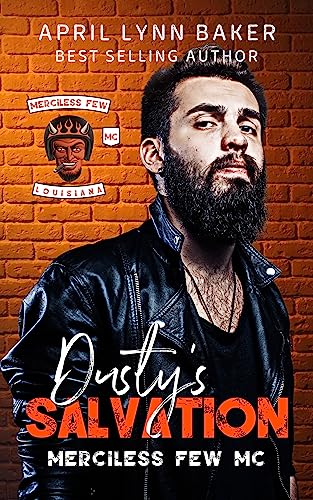 Dusty's Salvation (Merciless Few MC Book 3) by April Lynn Baker | Goodreads