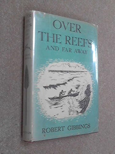 Over the Reefs by Robert Gibbings | Goodreads