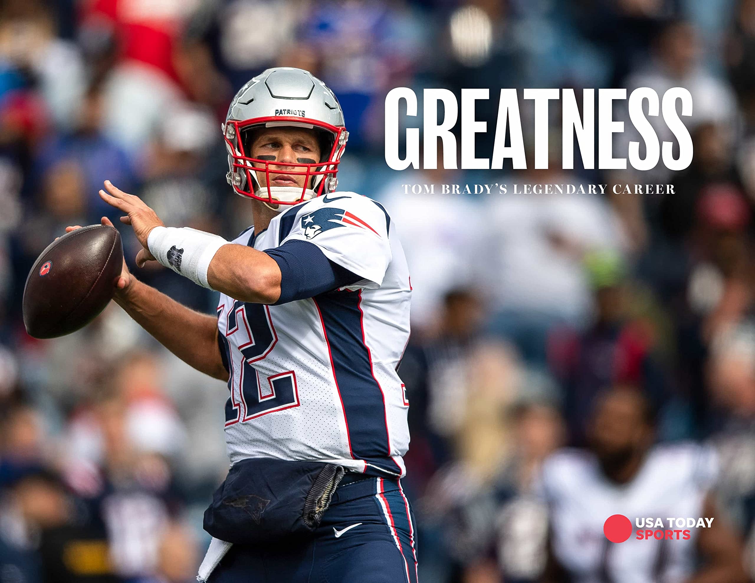 Greatness: Tom Brady's Legendary Career - Patriots and Buccaneers ...