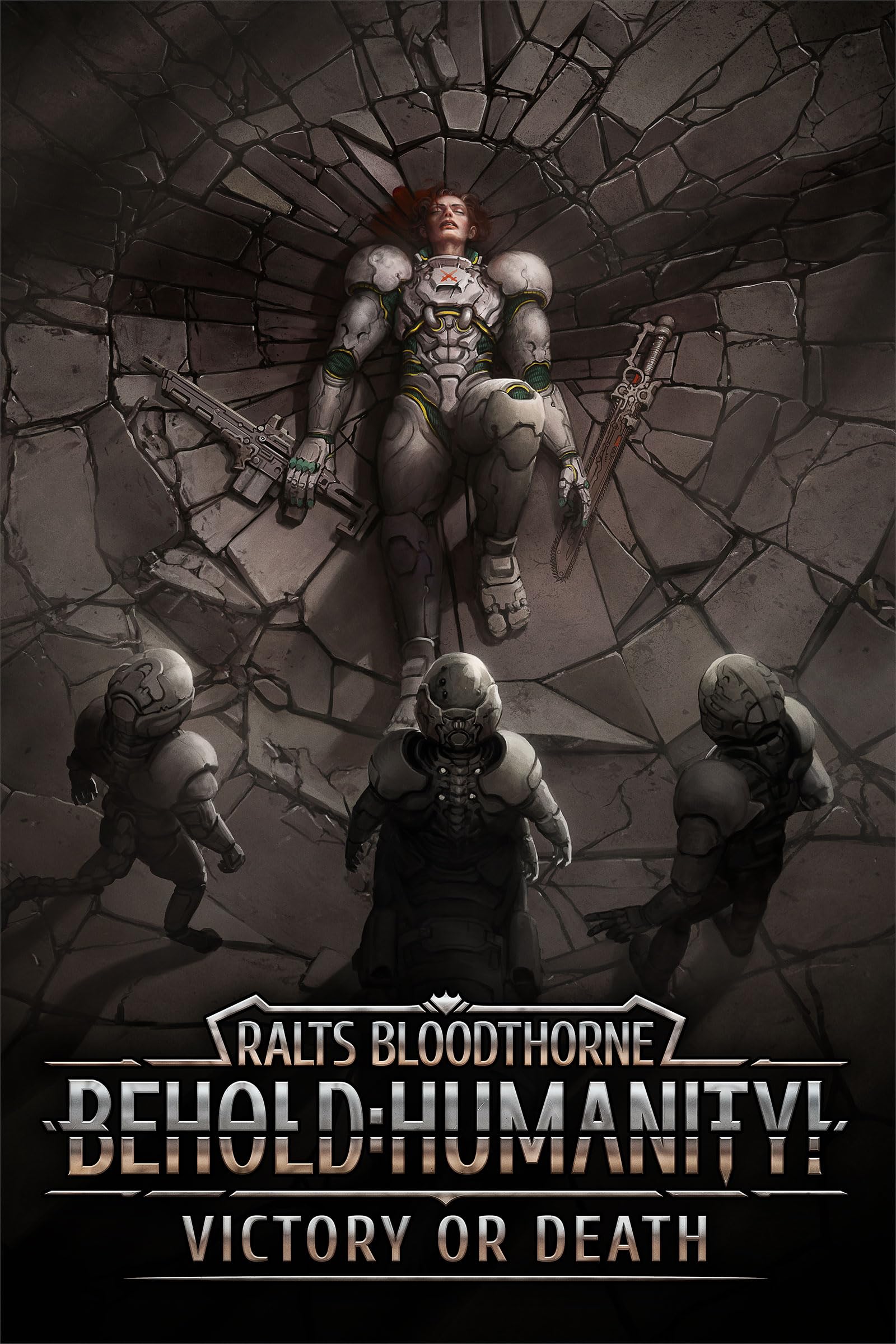 Behold: Humanity!: Victory or Death by Ralts Bloodthorne | Goodreads