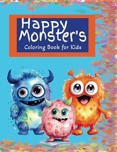 Happy Monster's Coloring book: For kids by Lynzie Siegrist | Goodreads