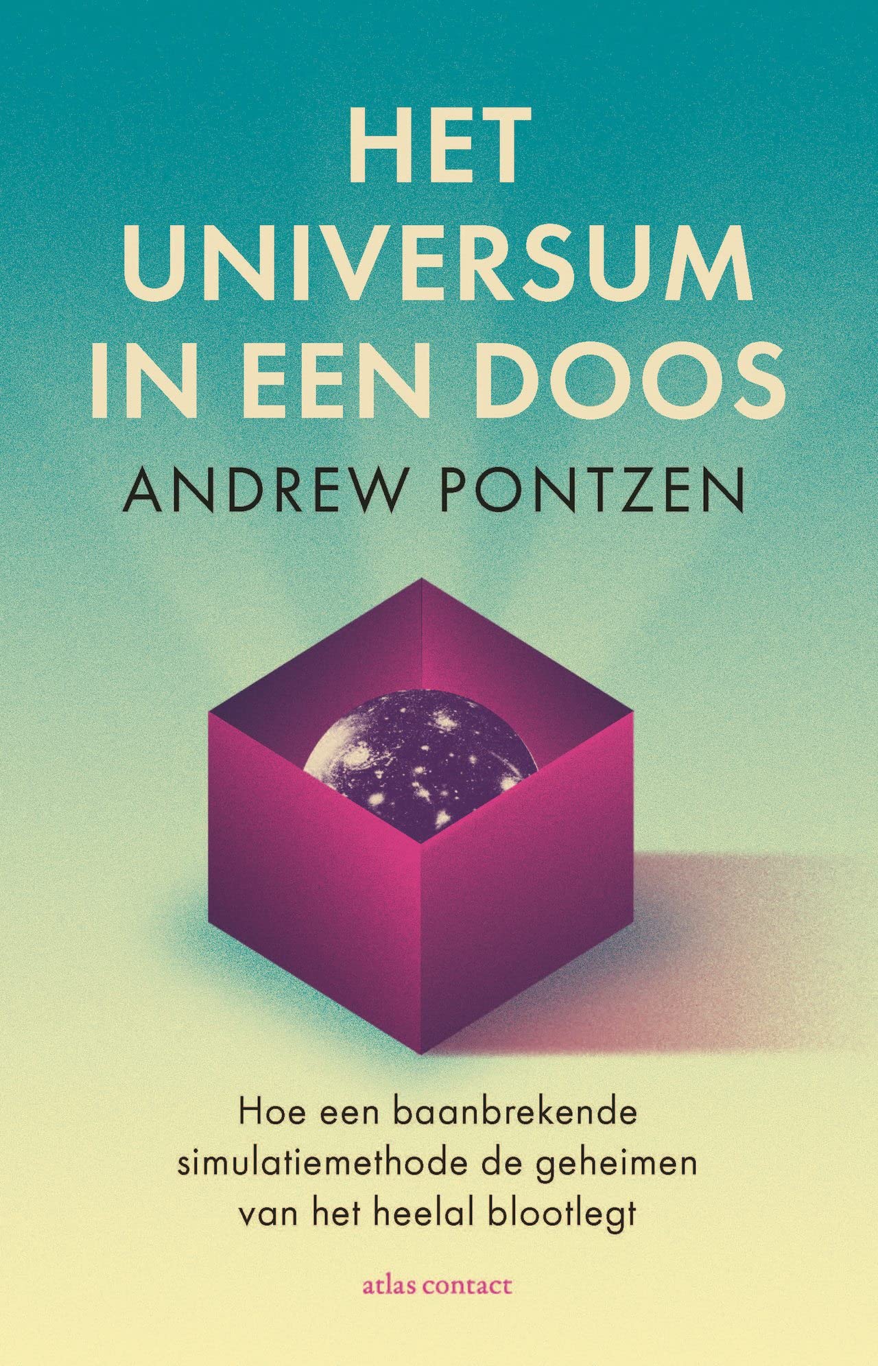 Het universum in een doos (Dutch Edition) by Andrew Pontzen | Goodreads