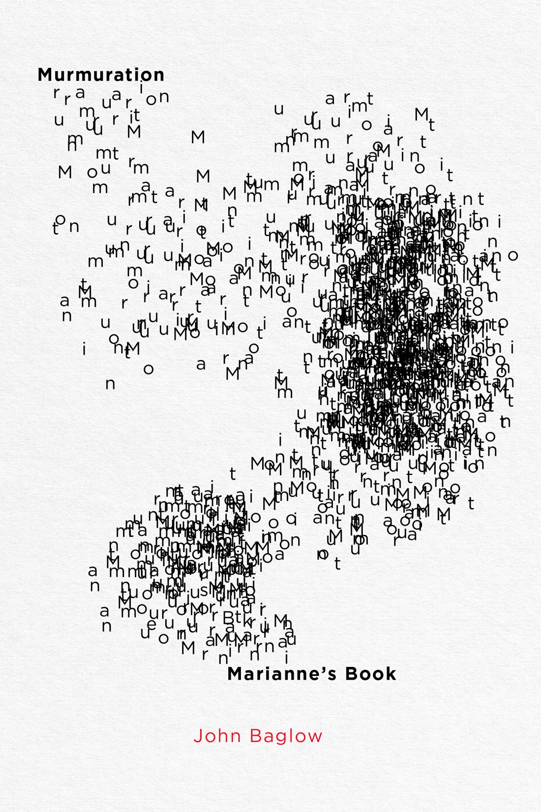 Murmuration: Marianne’s Book (Volume 78) by John Baglow | Goodreads