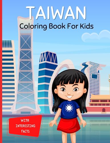 Taiwan Coloring Book For Kids: With Interesting Facts by Grant ...