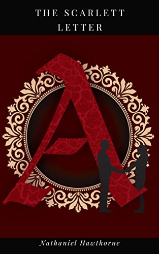 The Scarlett Letter by Nathaniel Hawthorne | Goodreads