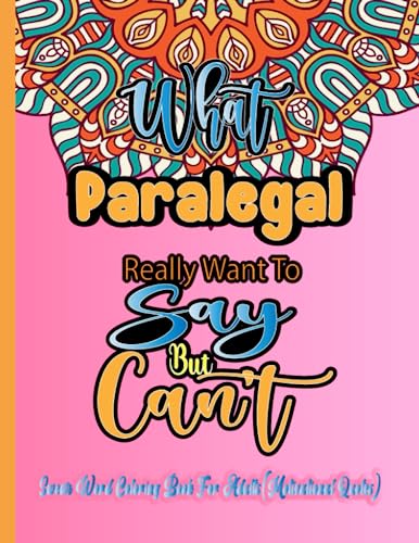 Paralegal Coloring Books for Adults: What Paralegal Really want to say ...