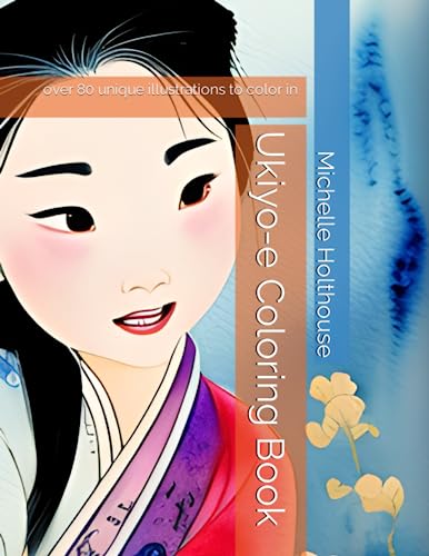 Ukiyo-e Coloring Book: over 80 unique illustrations to color in by ...