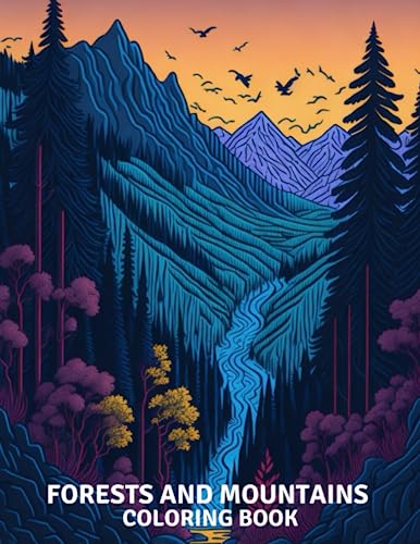 Forests and Mountains Coloring Book: Nature's Amazing Wildlife Forests ...