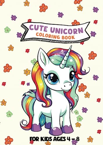 Cute Unicorns Coloring Book: Coloring Books for Kids Age 4 - 8 by L.L ...