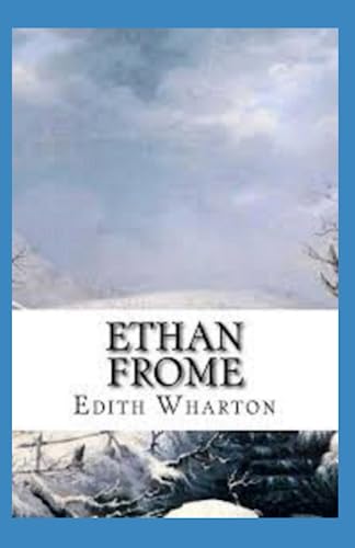 Ethan Frome Annotated by Edith Wharton | Goodreads