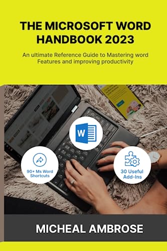 The Microsoft Word Handbook 2023: An ultimate Reference Guide to ...