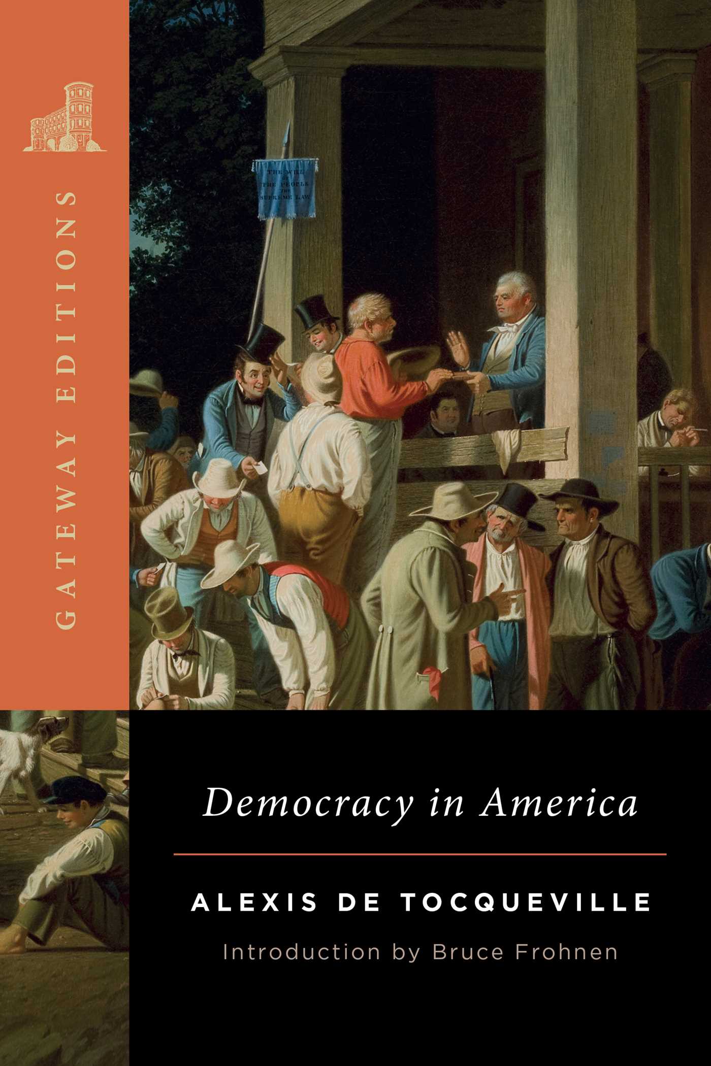 Democracy in America (Gateway Editions) by Alexis de Tocqueville ...