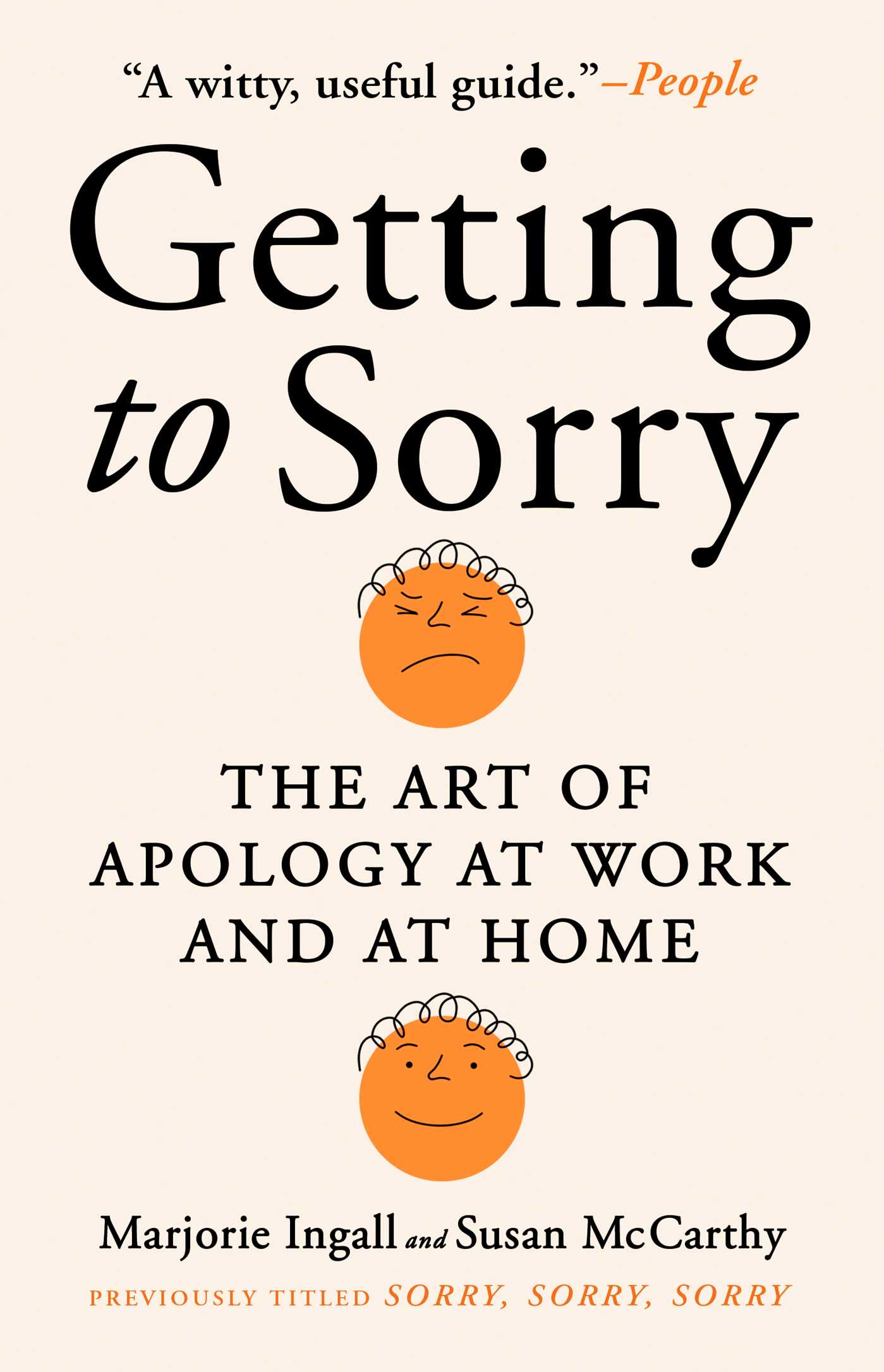 Getting to Sorry: The Art of Apology at Work and at Home by Marjorie ...