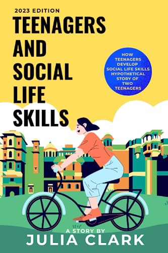 Teenagers and Social Life Skills 2023: How Teenagers Develop Social ...