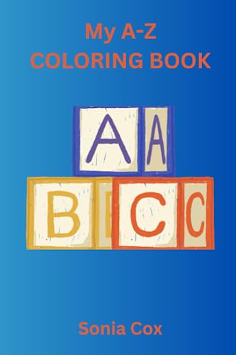 My A-Z COLORING BOOK by Sonia Cox | Goodreads