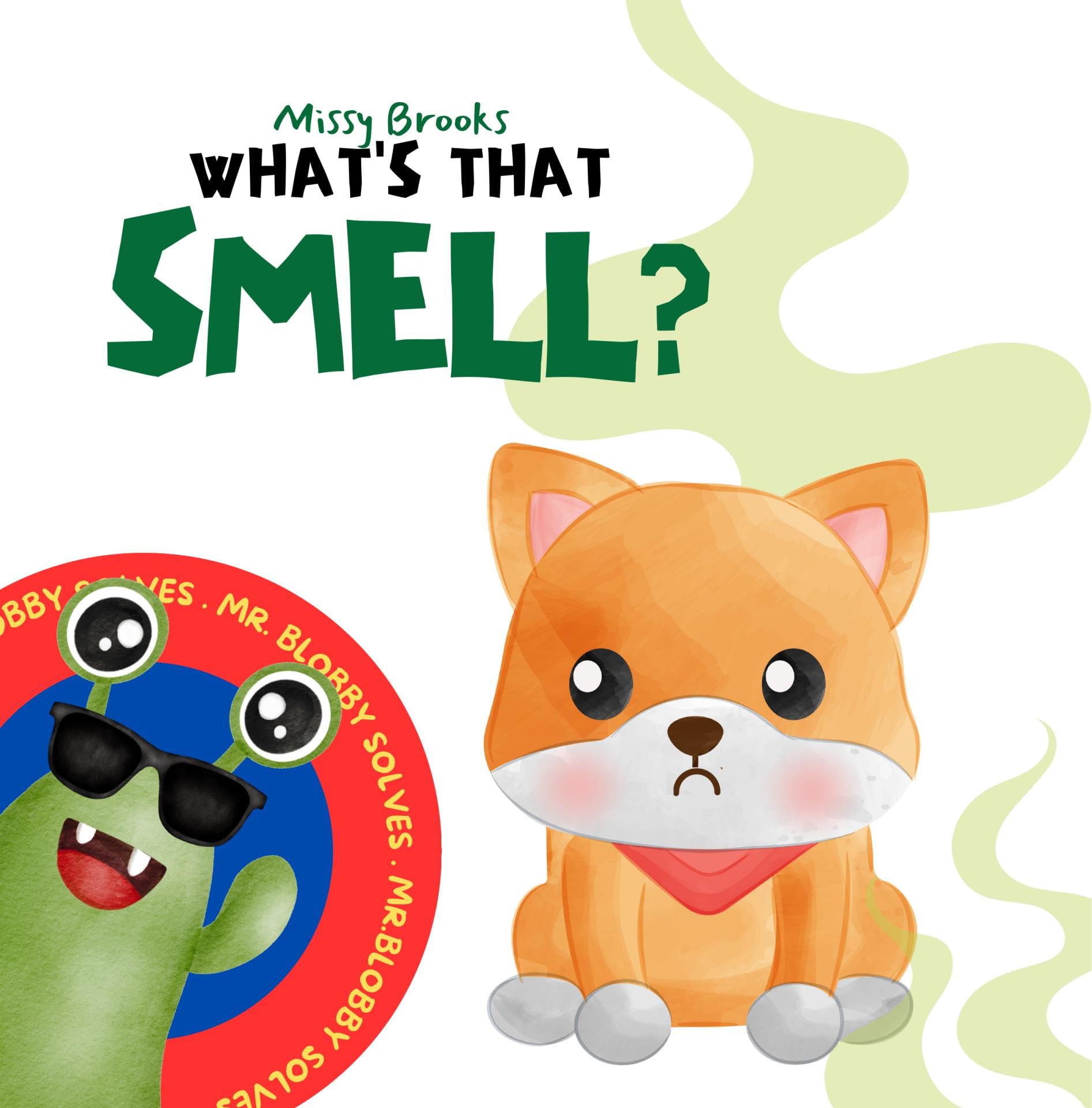 What's that SMELL?: A Funny Interactive Read Aloud Early Learning ...