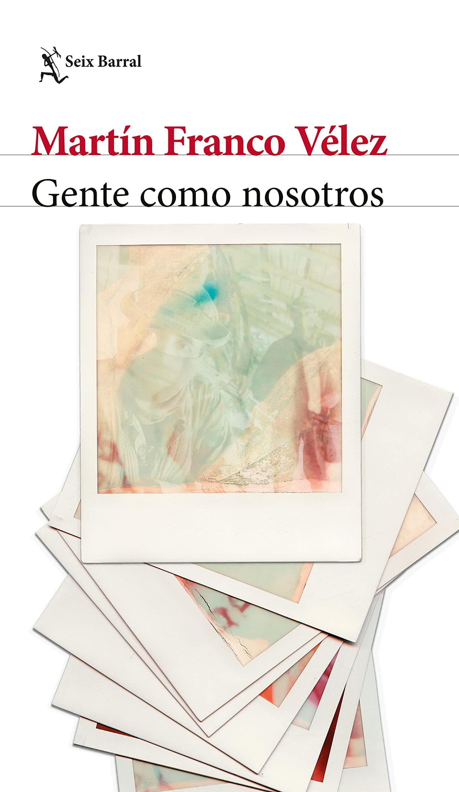 Gente como nosotros by Martín Franco Velez | Goodreads