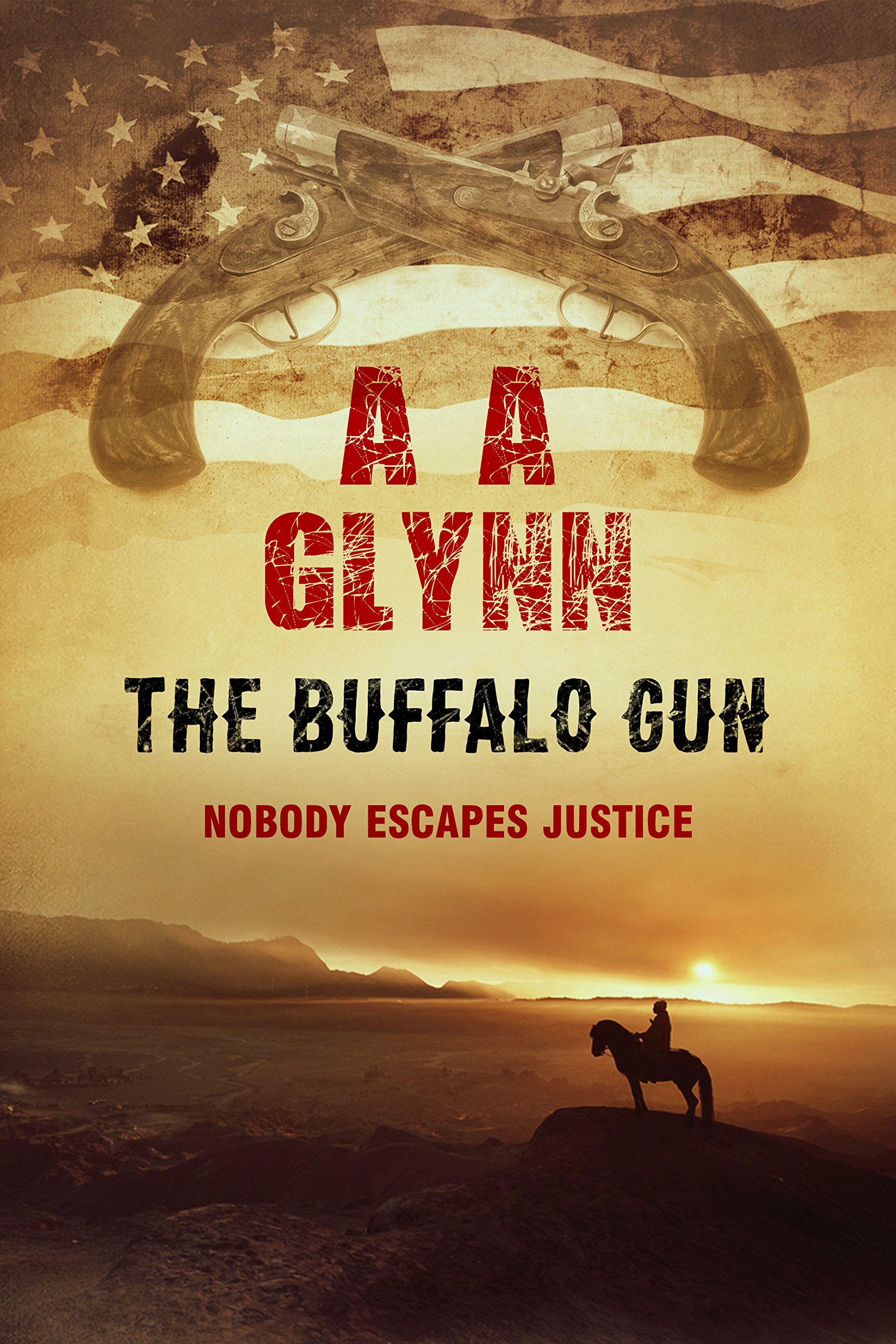 THE BUFFALO GUN: A Classic Western Adventure Novel by A.A. Glynn ...