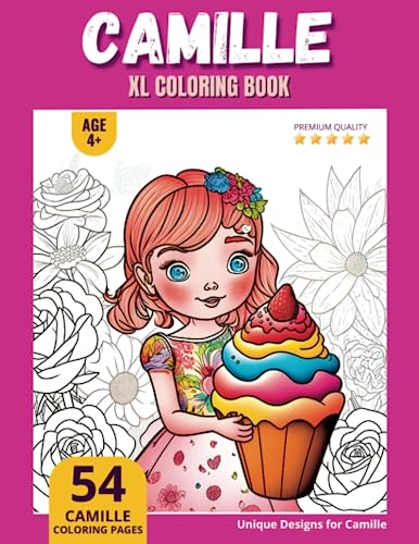 Camille Coloring Book: Perfect Personal Name Gift - XL Edition - Age 4 ...