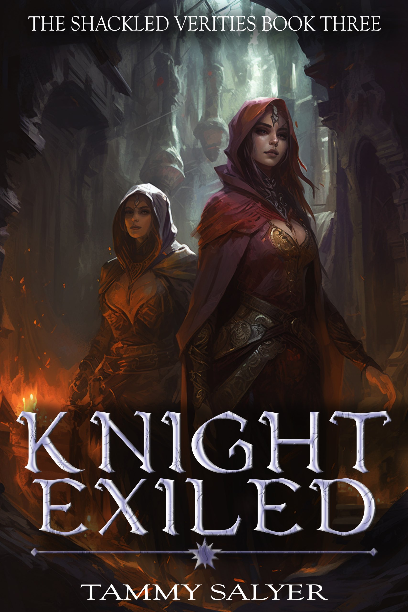 Knight Exiled (The Shackled Verities #3) by Tammy Salyer | Goodreads